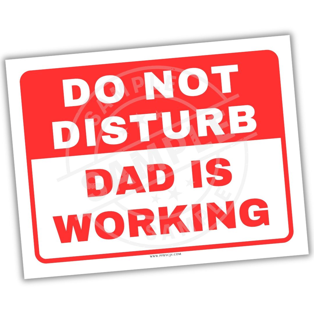 Do Not Disturb Dad Working Printable Sign | Funny PDF Sign – Printable ...
